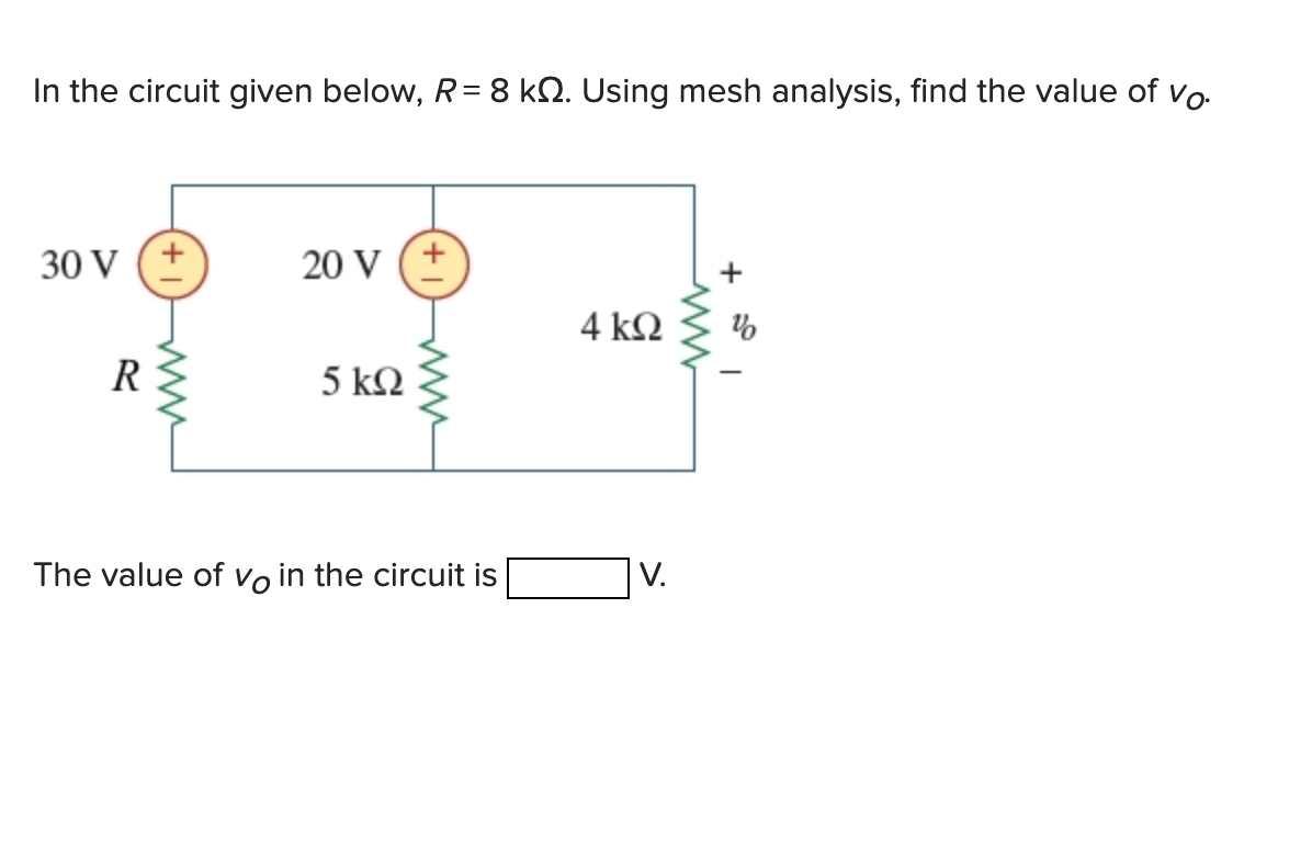 Solved by an EXPERT In ﻿the circuit given below, R=8kΩ. ﻿Using mesh | Chegg.com