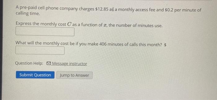 Solved A pre-paid cell phone company charges $12.85 as a | Chegg.com