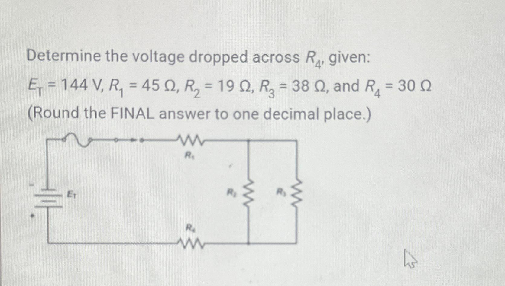 Solved Determine the voltage dropped across R4, | Chegg.com