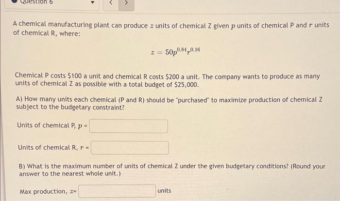 Solved A Chemical Manufacturing Plant Can Produce Z Units Of 