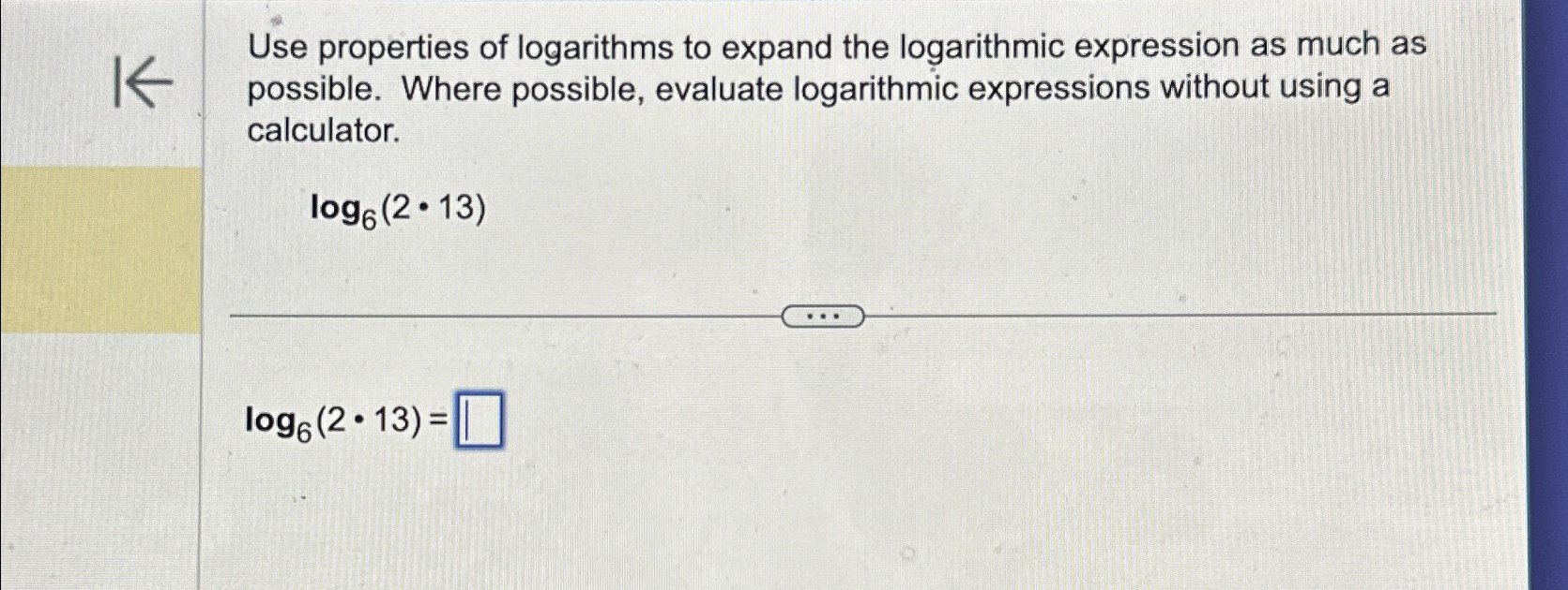Solved Use properties of logarithms to expand the | Chegg.com