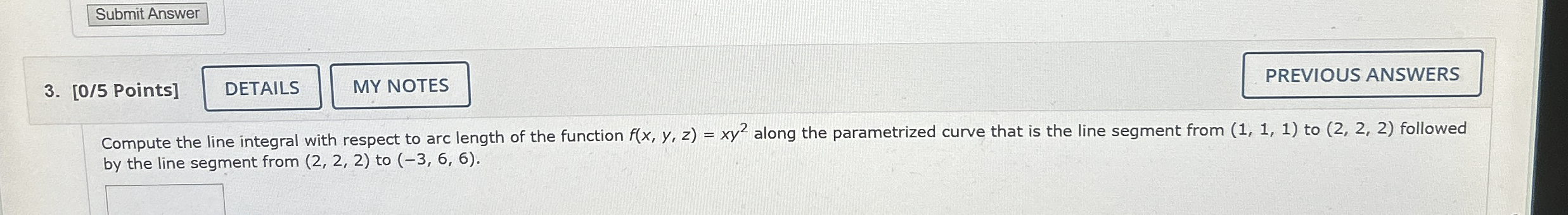 Solved [0/5 ﻿Points]Compute the line integral with respect | Chegg.com