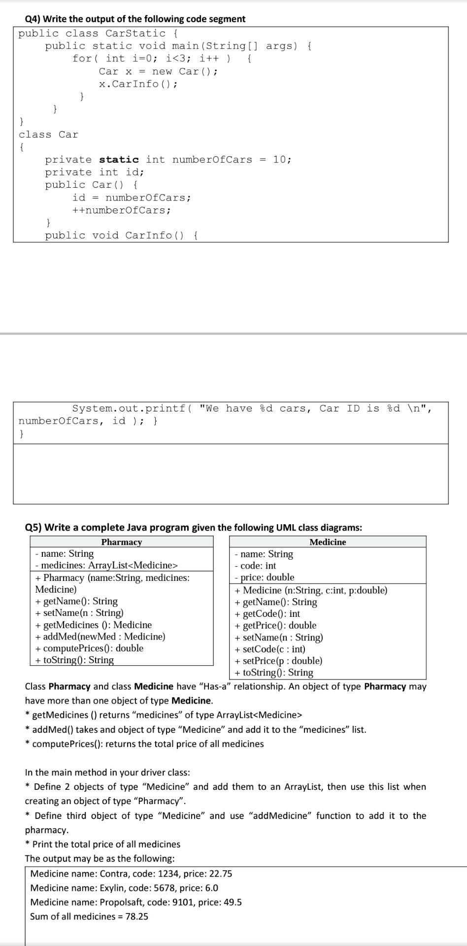 Solved Q4) Write the output of the following code segment | Chegg.com Solved Q4) Write the output of the following code segment | Chegg.com