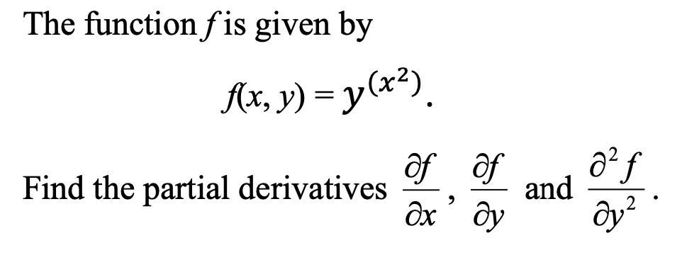 The function f ﻿is given byf(x,y)=y(x2).Find the | Chegg.com