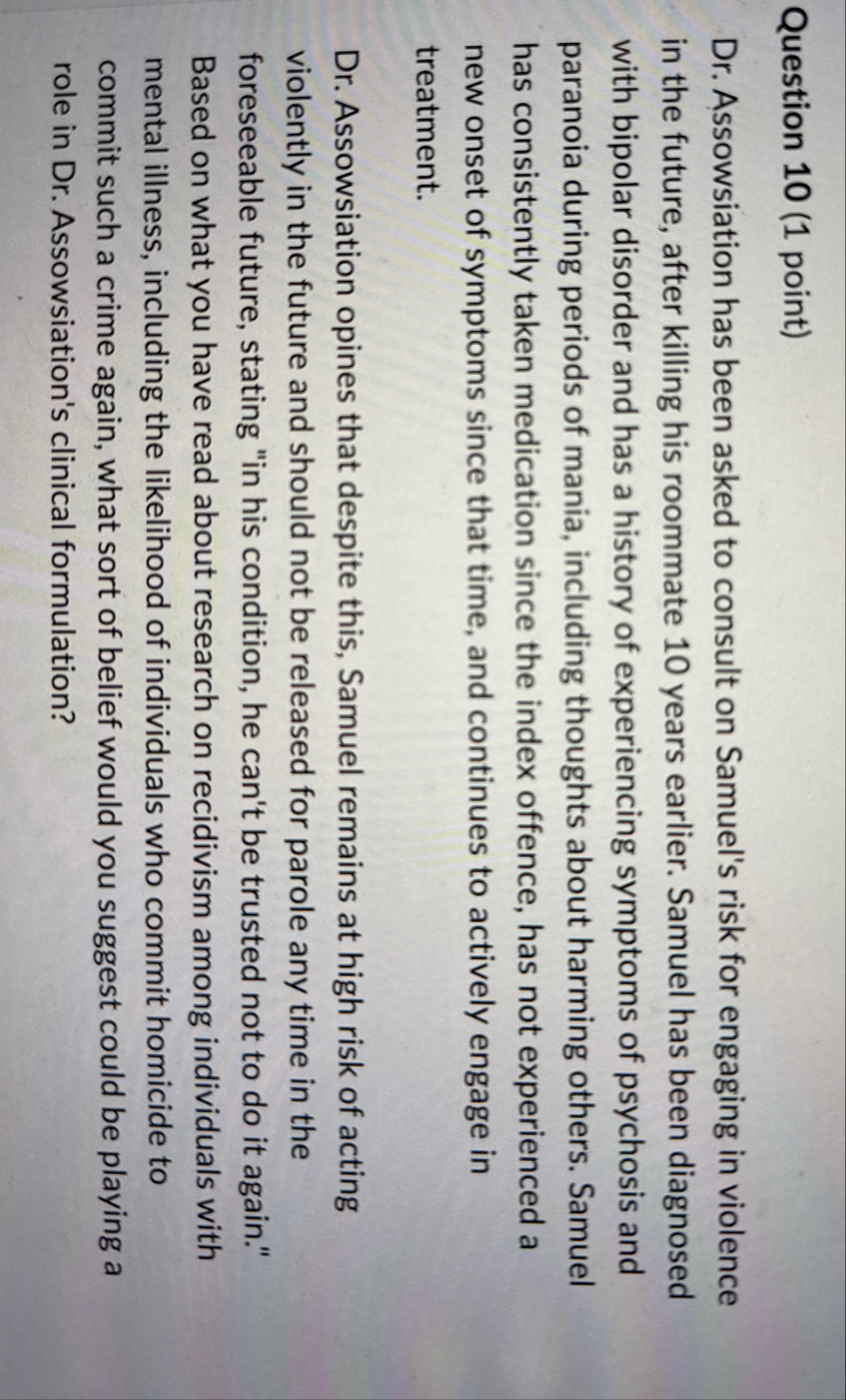 Solved Question 10 (1 ﻿point)Dr. ﻿Assowsiation has been | Chegg.com