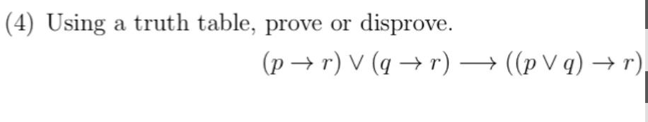 Solved (4) ﻿Using a truth table, prove or | Chegg.com