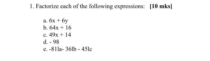 Solved 1. Factorize each of the following expressions: [10 | Chegg.com