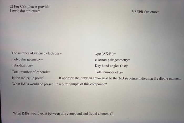 Solved 2) For CS2 please provide: Lewis dot structure: VSEPR | Chegg.com