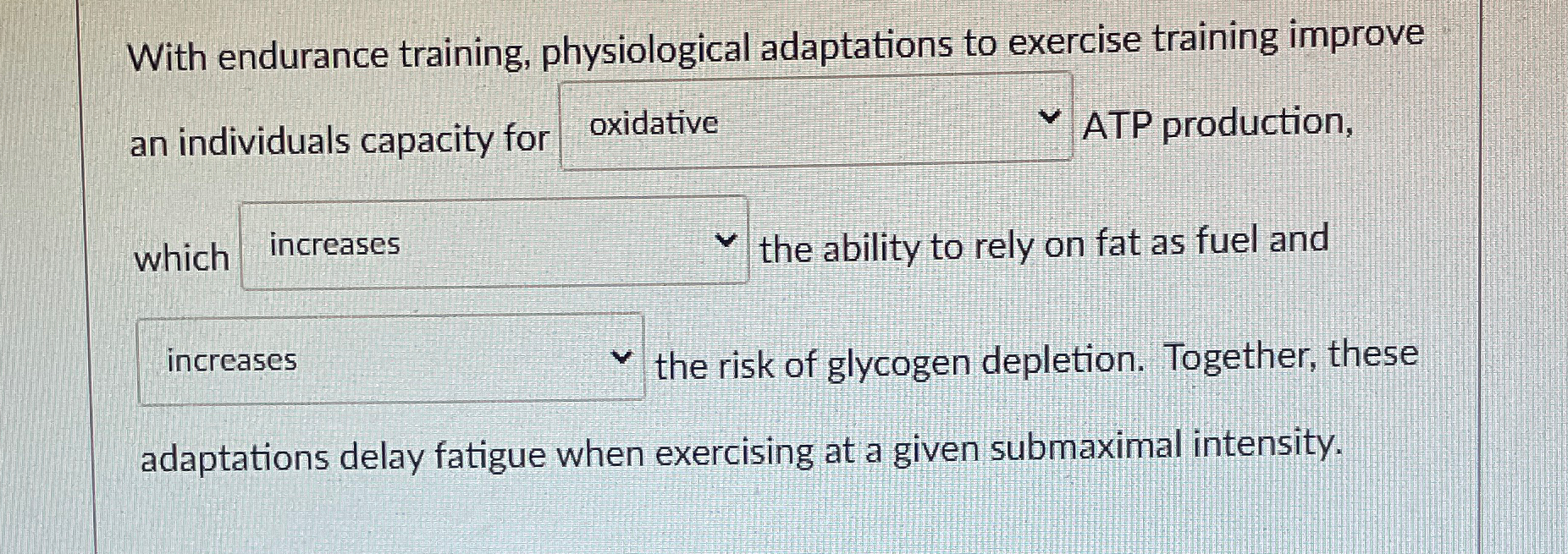Solved With endurance training, physiological adaptations to | Chegg.com