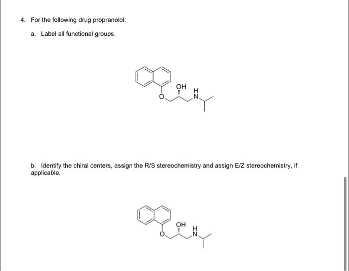 Solved 4. For the following drug propranolol: a. Label all | Chegg.com