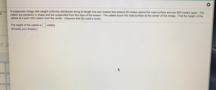 Solved A suspension bridge with weight uniformly distributed | Chegg.com