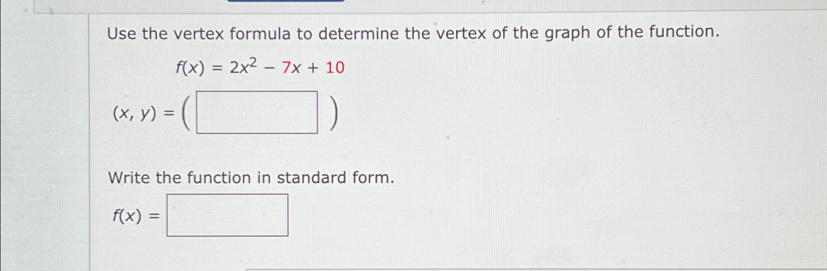Use the vertex formula to determine the vertex of the | Chegg.com