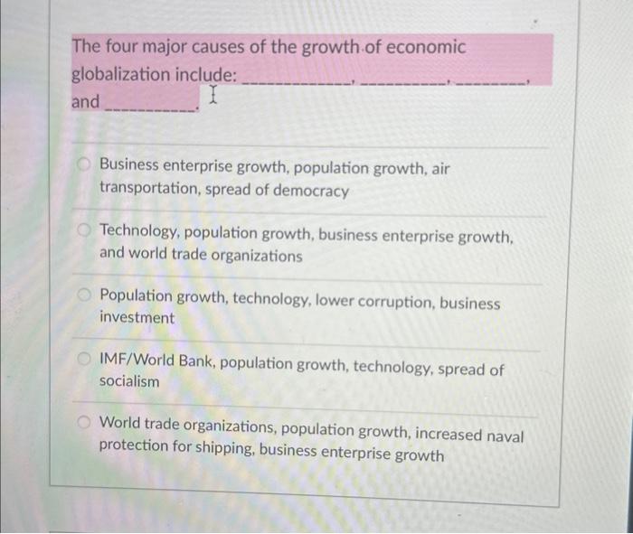 Solved The four major causes of the growth of economic | Chegg.com