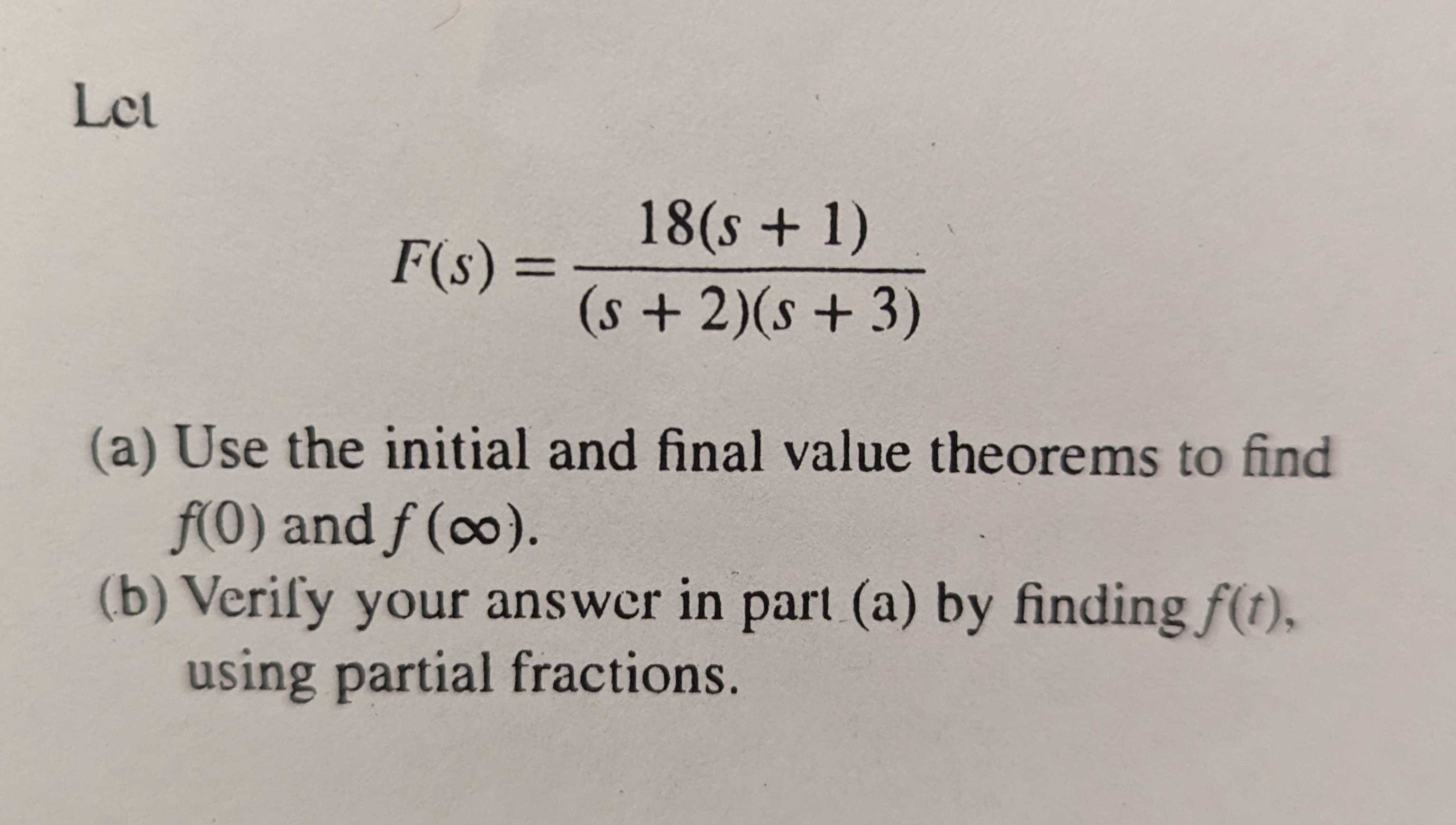 Solved LctF(s)=18(s+1)(s+2)(s+3)(a) ﻿Use the initial and | Chegg.com