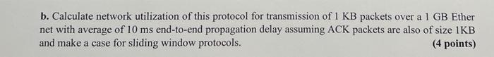 b. Calculate network utilization of this protocol for | Chegg.com