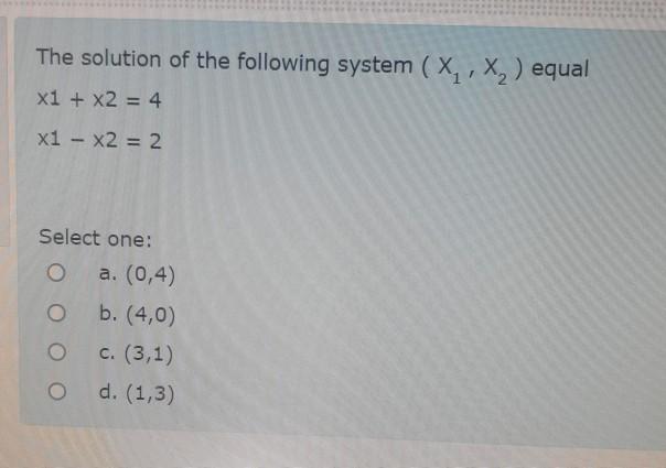 Solved The solution of the following system (X,X,) equal x1 | Chegg.com