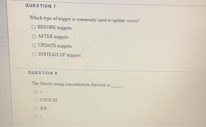 Solved QUESTION 7 Which type of trigger is commonly used to | Chegg.com