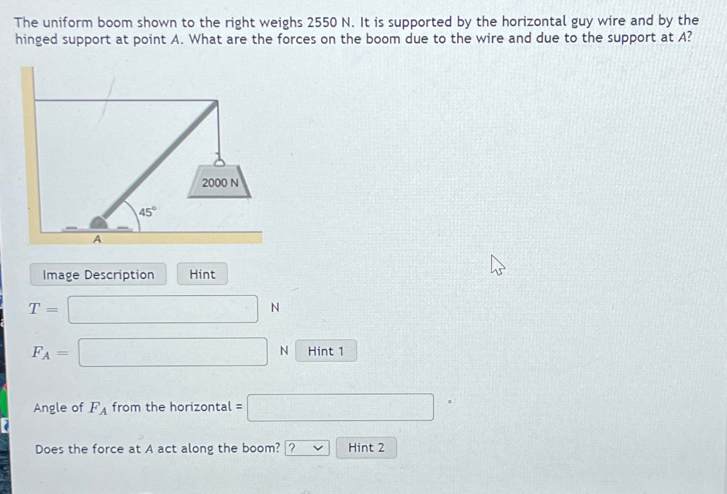 Solved The uniform boom shown to the right weighs 2550N. ﻿It | Chegg.com