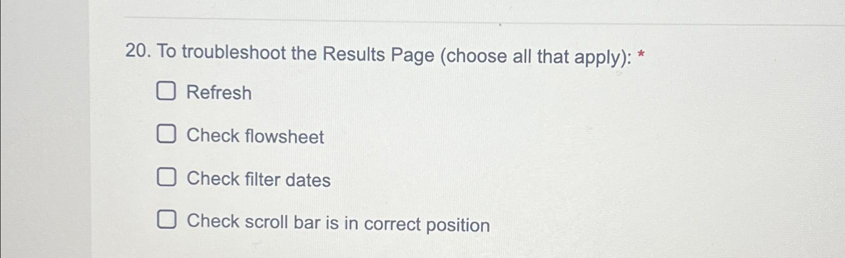 Solved To troubleshoot the Results Page (choose all that | Chegg.com