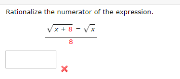 Solved Rationalize the numerator of the expression.x+82-x28 | Chegg.com