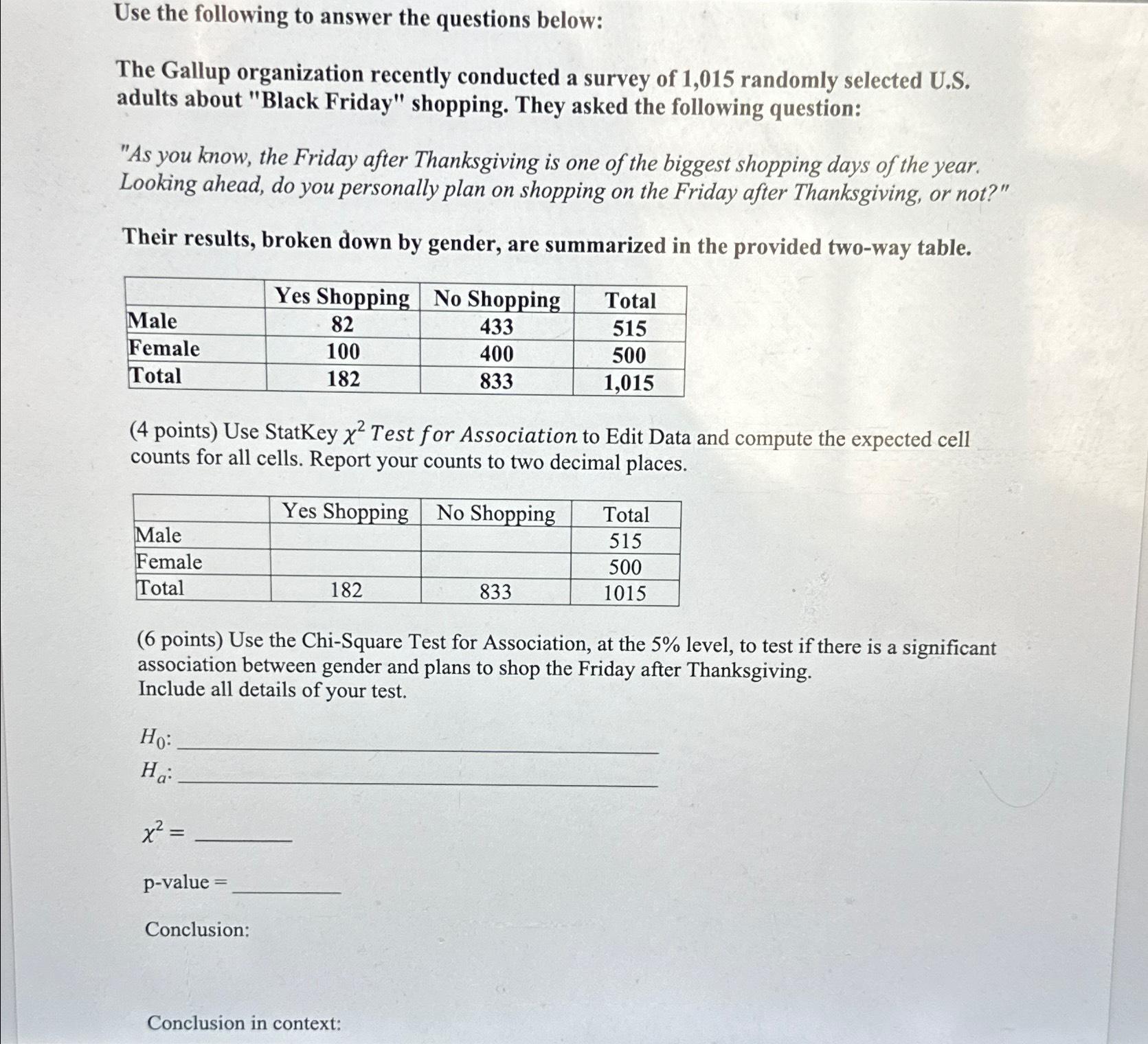 Solved Use the following to answer the questions below:The | Chegg.com