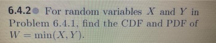 Solved 6.4.1. Random variables X and Y have joint PDF ( 6. | Chegg.com