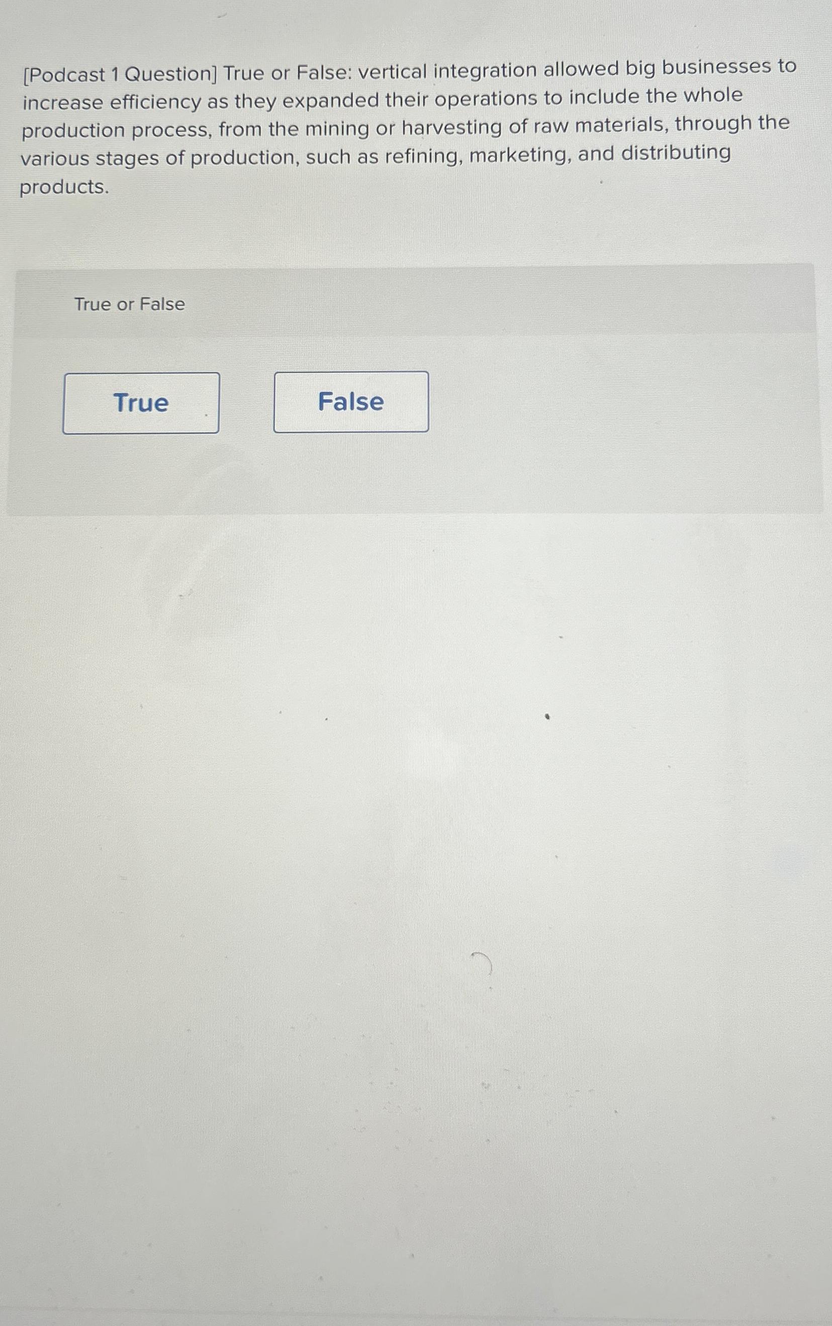 Solved [Podcast 1 ﻿Question] ﻿True or False: vertical | Chegg.com