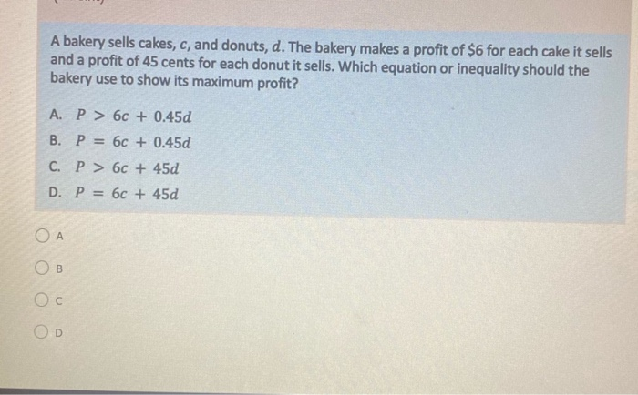 Solved A bakery sells cakes, c, and donuts, d. The bakery | Chegg.com