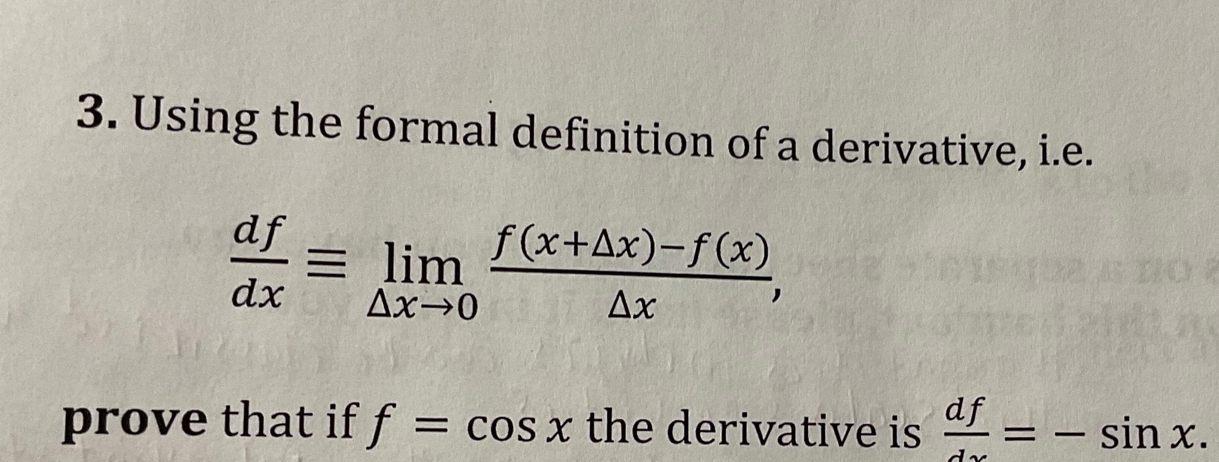 Solved Using the formal definition of a derivative, | Chegg.com