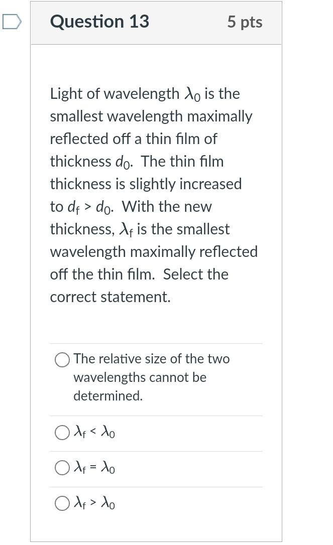 Solved Light of wavelength λ0 is the smallest wavelength | Chegg.com