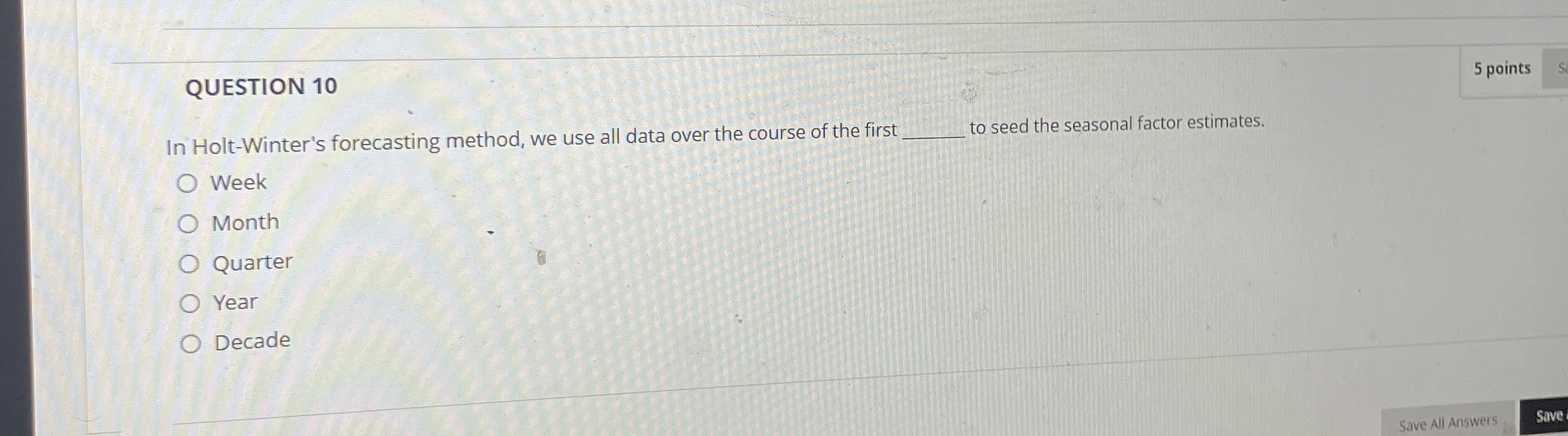 Solved QUESTION 105 ﻿pointsIn Holt-Winter's forecasting | Chegg.com