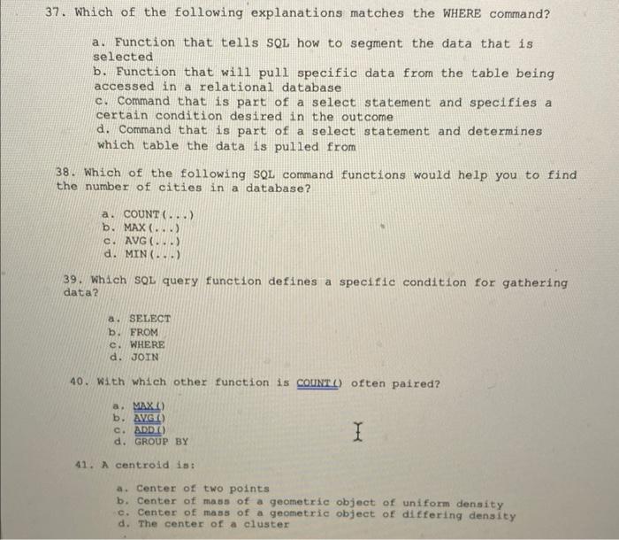 Solved 37. Which of the following explanations matches the | Chegg.com
