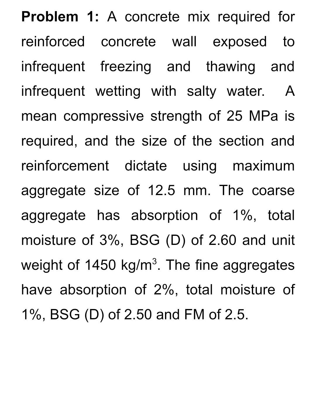 Solved Problem 1: A concrete mix required for reinforced | Chegg.com