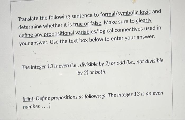 Solved Translate the following sentence to formal/symbolic | Chegg.com