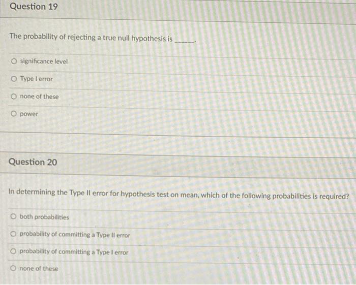 Solved Question 19 The probability of rejecting a true null | Chegg.com