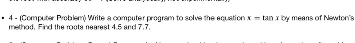 Solved • 4 - (Computer Problem) Write a computer program to | Chegg.com