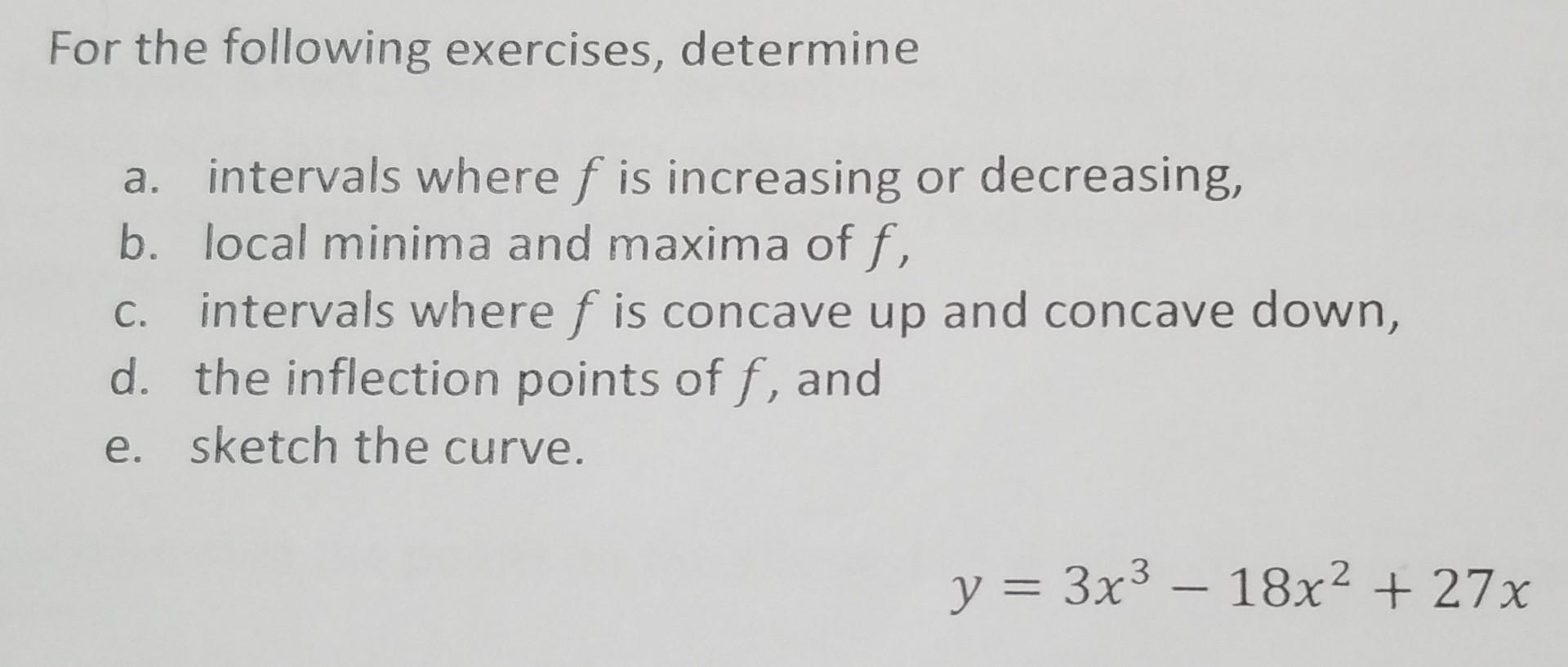 Solved For the following exercises, determine a. intervals | Chegg.com