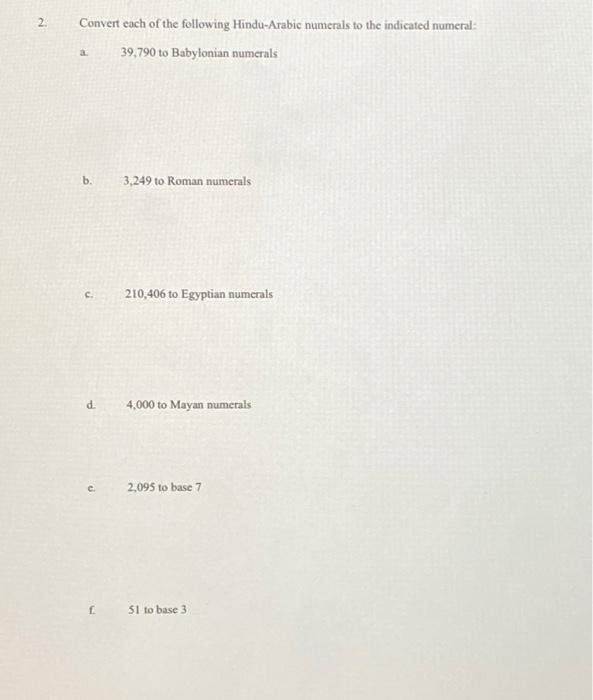Solved 2. Convert each of the following Hindu-Arabic | Chegg.com