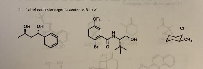 Solved Once 4. Label each stereogenic center as R or S. CF3 | Chegg.com