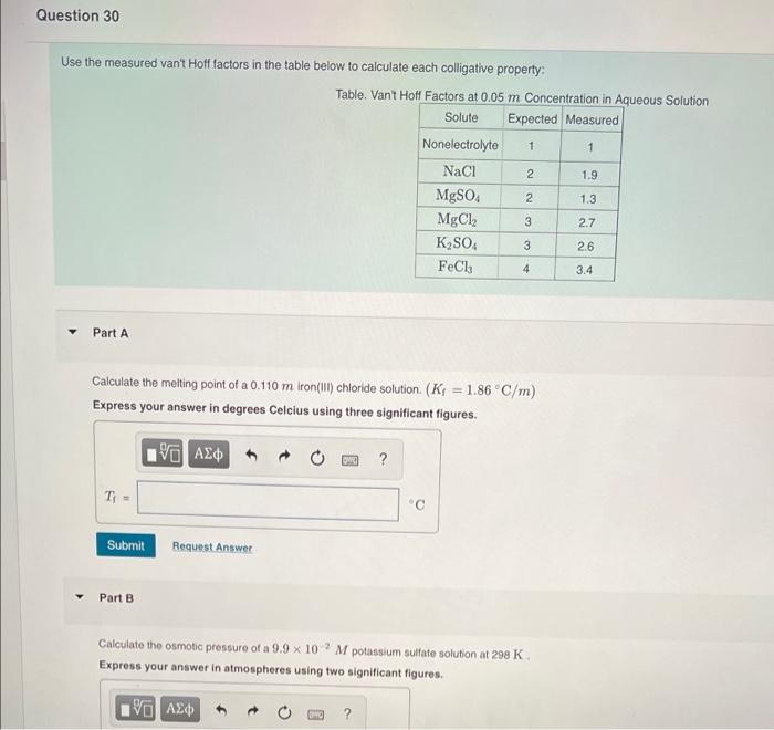 Solved Question 30 Use the measured van't Hoff factors in | Chegg.com