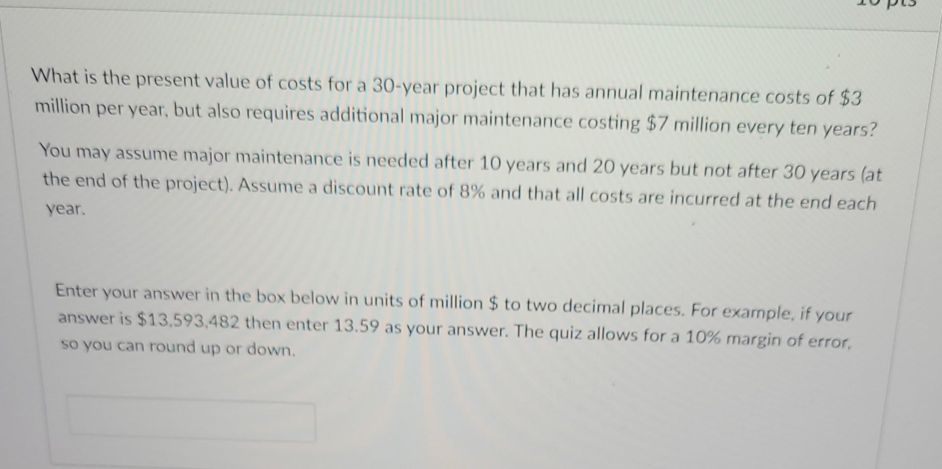 Solved What is the present value of costs for a 30-year | Chegg.com