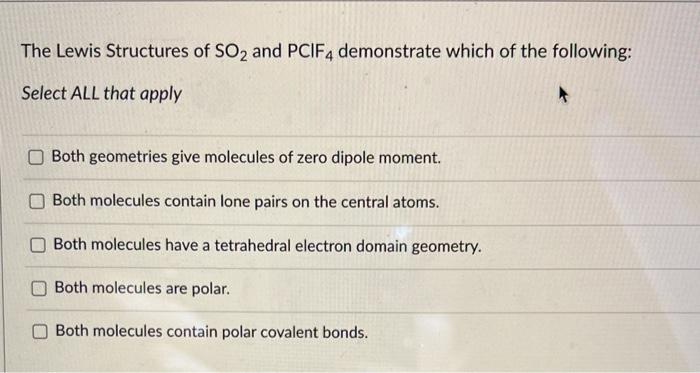 Solved The Lewis Structures of SO2 and PCIF4 demonstrate | Chegg.com