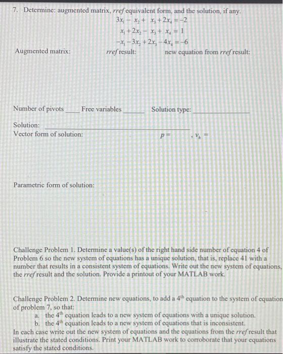 Solved 7. Determine: augmented matrix, rref equivalent form, | Chegg.com