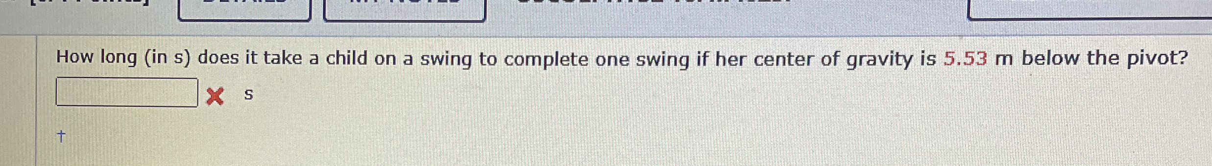 How long (in s) ﻿does it take a child on a swing to | Chegg.com