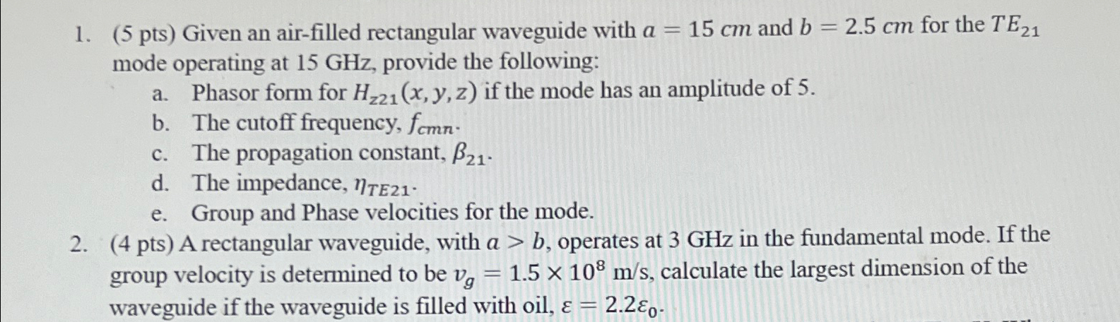 5 ﻿pts ﻿given An Air Filled Rectangular Waveguide