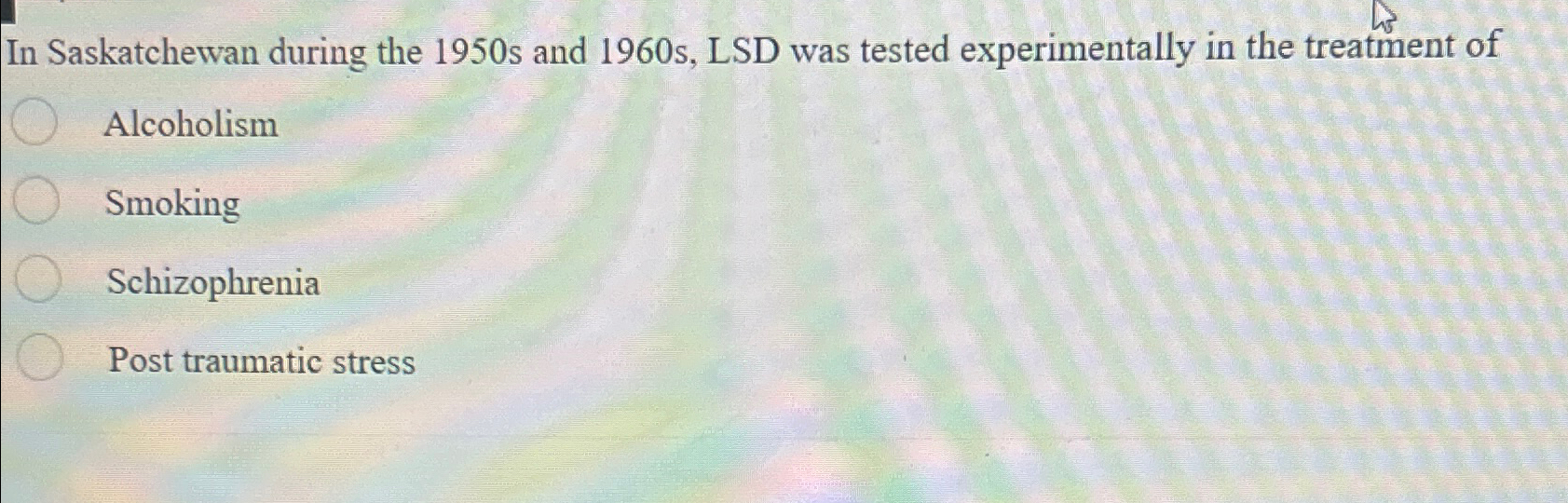 Solved In Saskatchewan during the 1950 ﻿s and 1960 ﻿s, ﻿LSD | Chegg.com