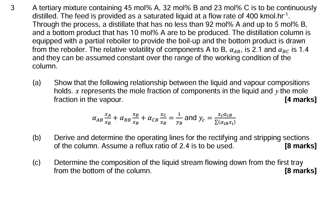 Solved 3 ﻿A tertiary mixture containing 45mol%A,32mol%B ﻿and | Chegg.com