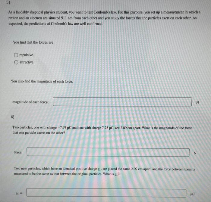 Solved 5) As a laudably skeptical physics student, you want | Chegg.com