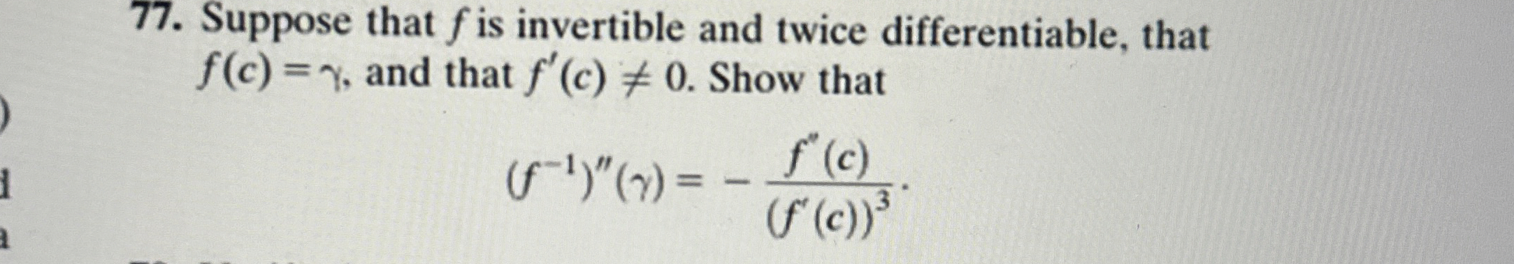 Solved Suppose that f ﻿is invertible and twice | Chegg.com