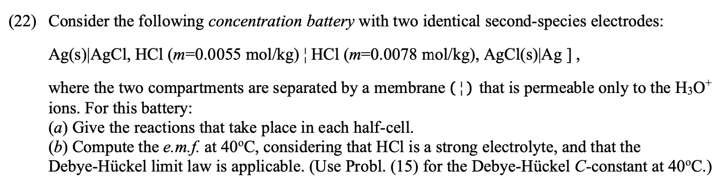 Solved (22) ﻿Consider the following concentration battery | Chegg.com